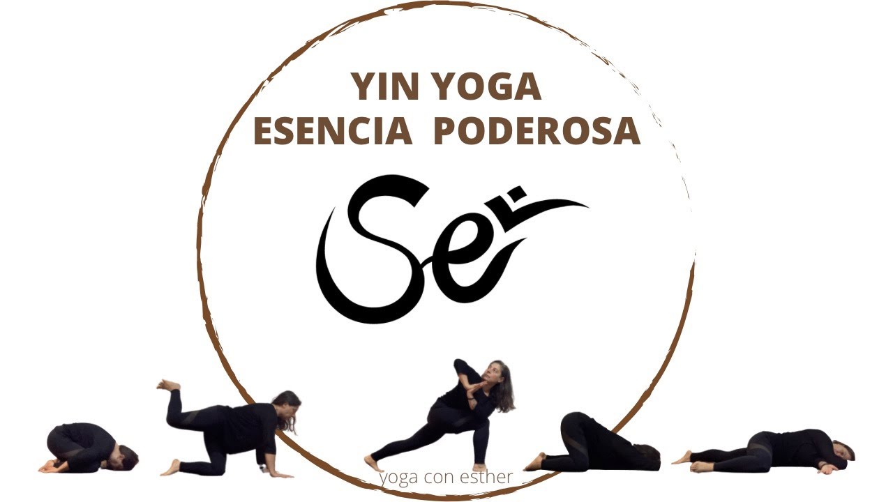 Ser yoga yin progresivo: esencia poderosa - YouTube