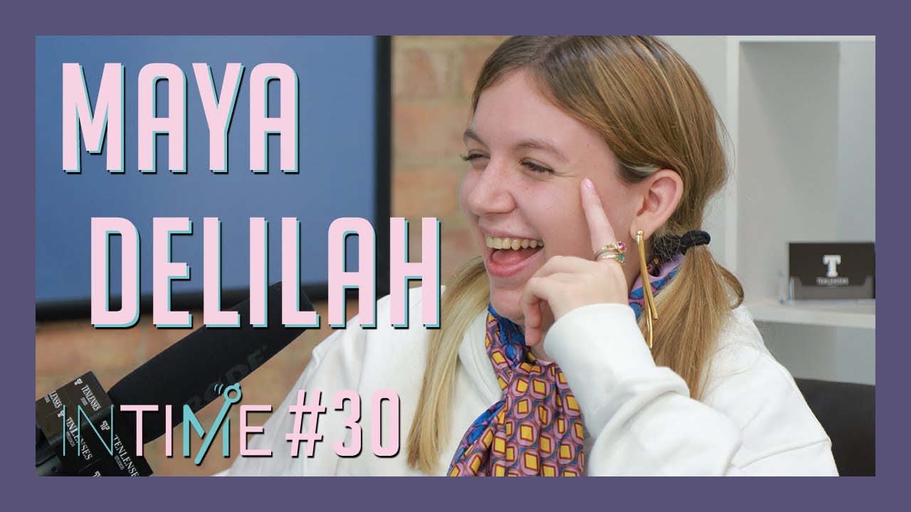 Maya Delilah Interview - In Time Podcast #30 - YouTube