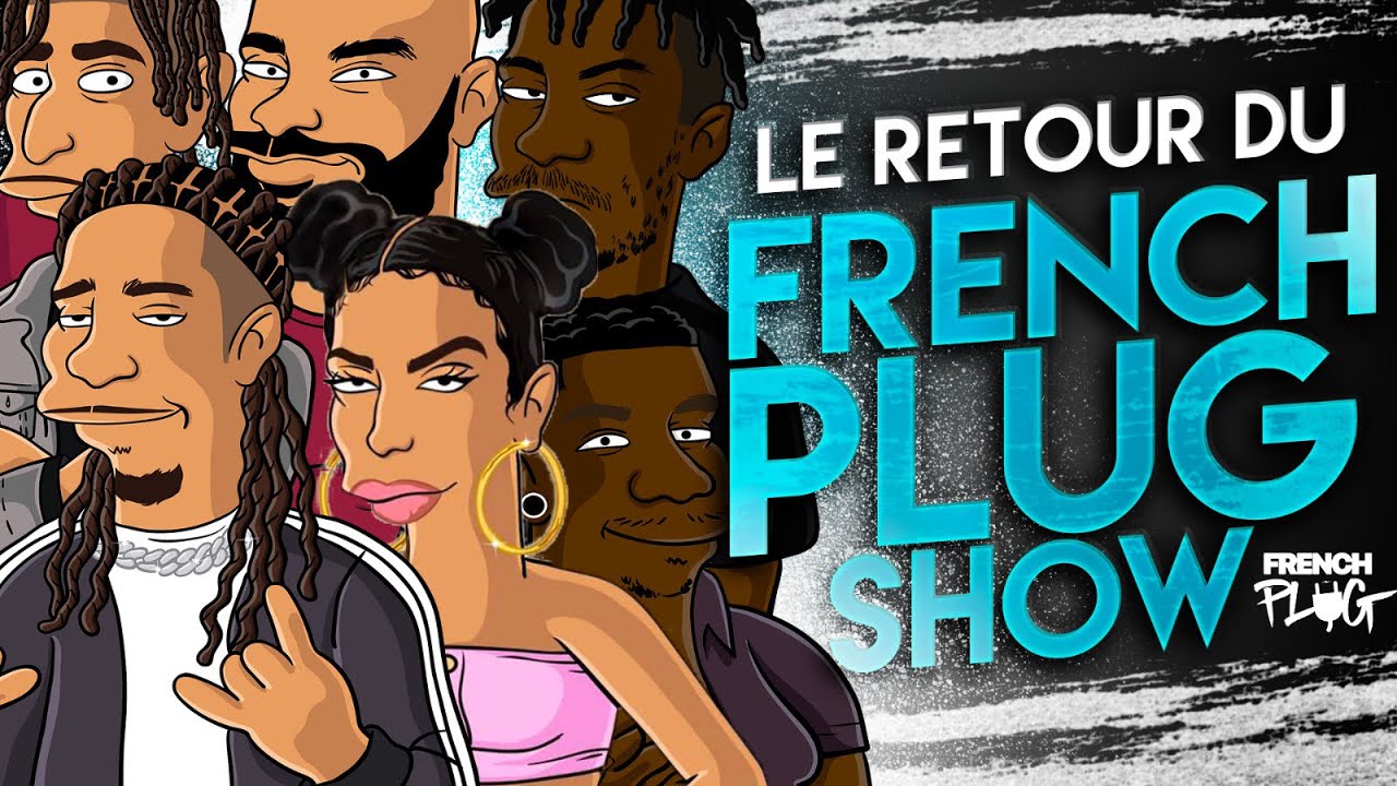 Le retour du French Plug Show !! - YouTube