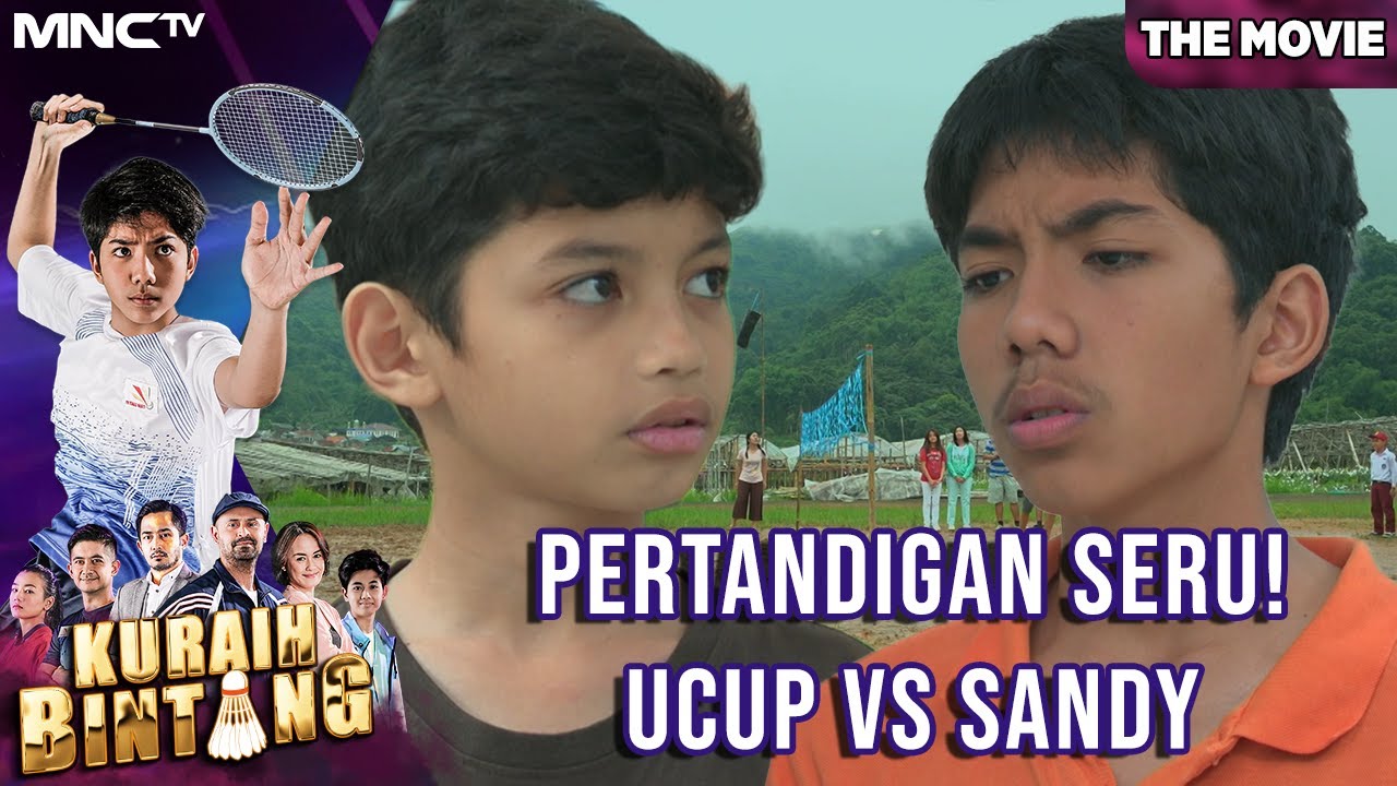 PERTANDINGAN SERU! UCUP VS SANDY - KURAIH BINTANG THE MOVIE - YouTube