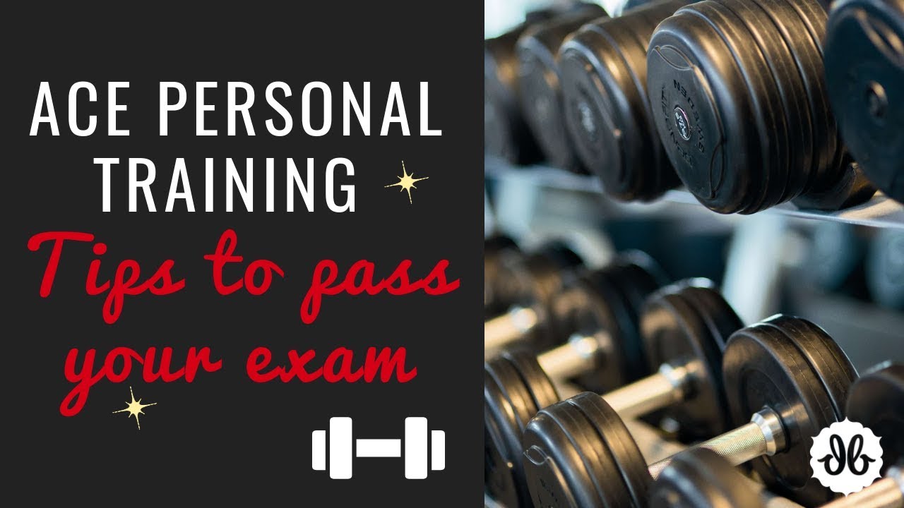 How to Pass the ACE Personal Training Exam || Study Tips - YouTube