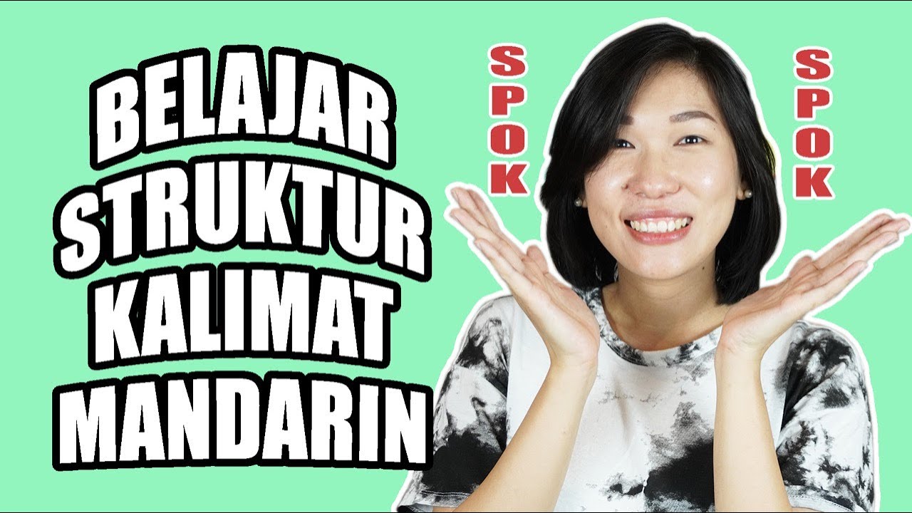Belajar Struktur Kalimat Mandarin | Kuasai Dasar Mandarin - YouTube