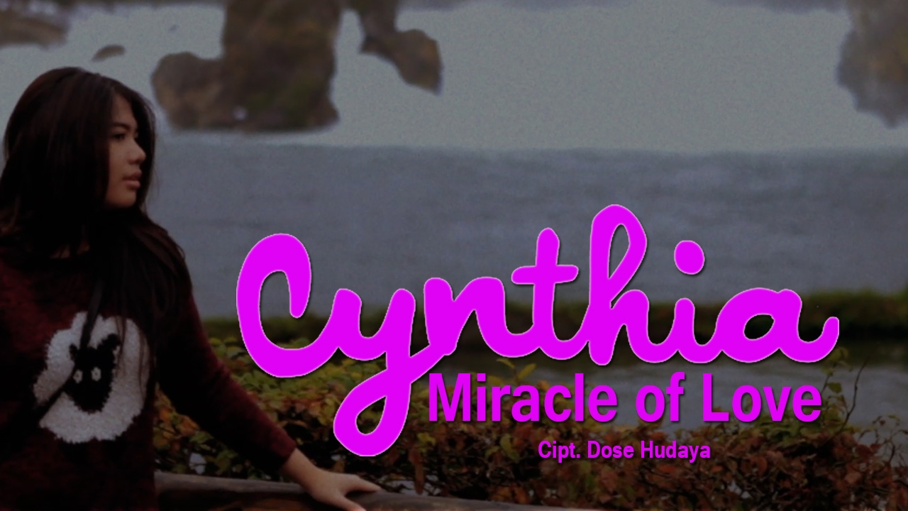 Cynthia Ivana - Miracle of Love (Official Music Video) - YouTube