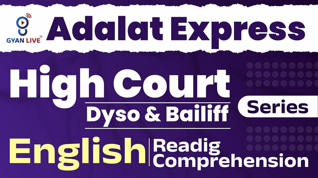 English | Reading Comprehension | Adalat Express | High Court Dyso ...