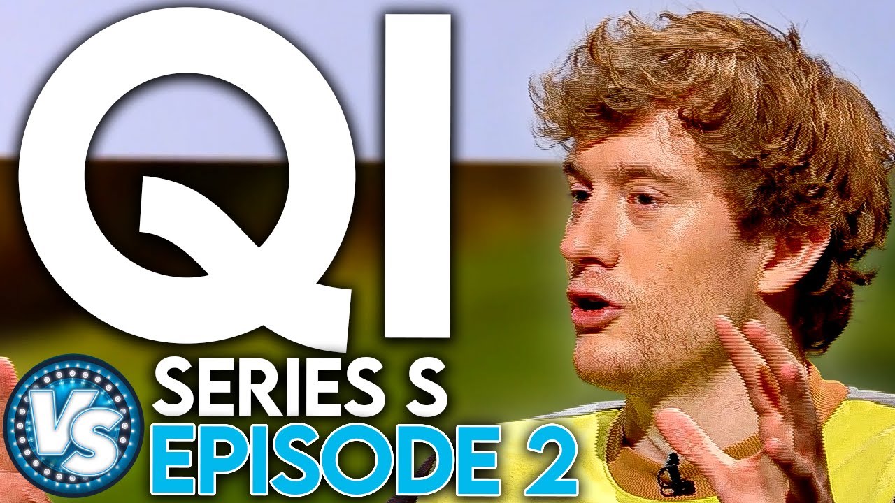 QI FULL EPISODE - Series S, EP2 Featuring James Acaster, Alan Davies ...