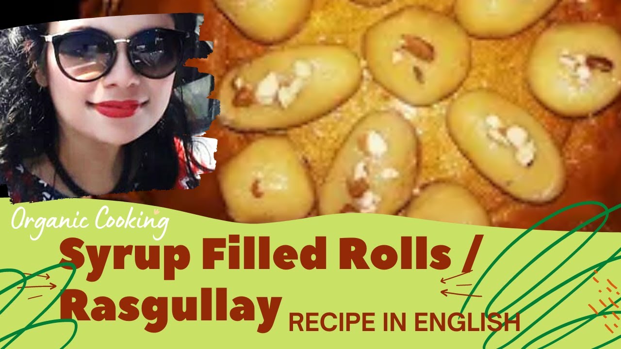 SYRUP FILLED ROLLS / RASGULLA - Recipe in English with English ...