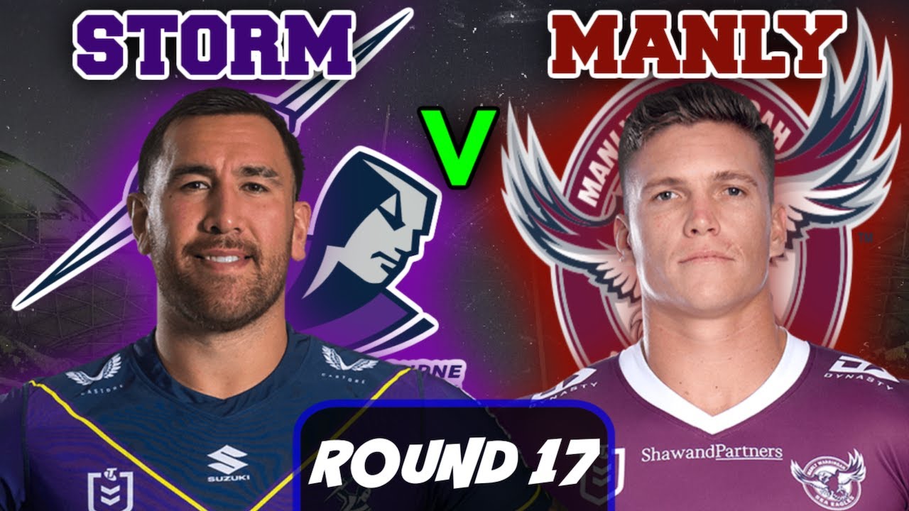 Melbourne Storm vs Manly Sea Eagles | NRL ROUND 17 | Live Stream ...