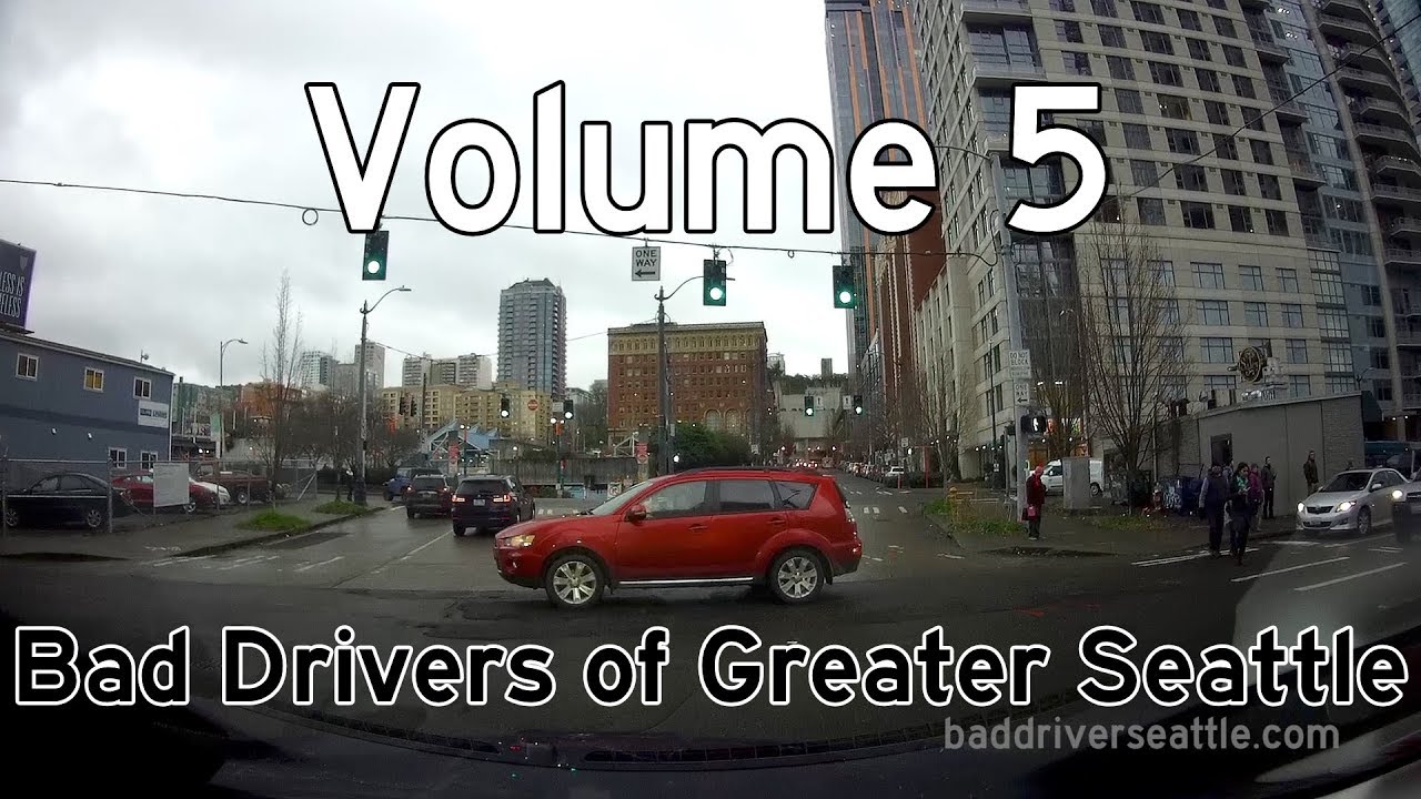 Bad Drivers of Greater Seattle - Volume 5 - YouTube
