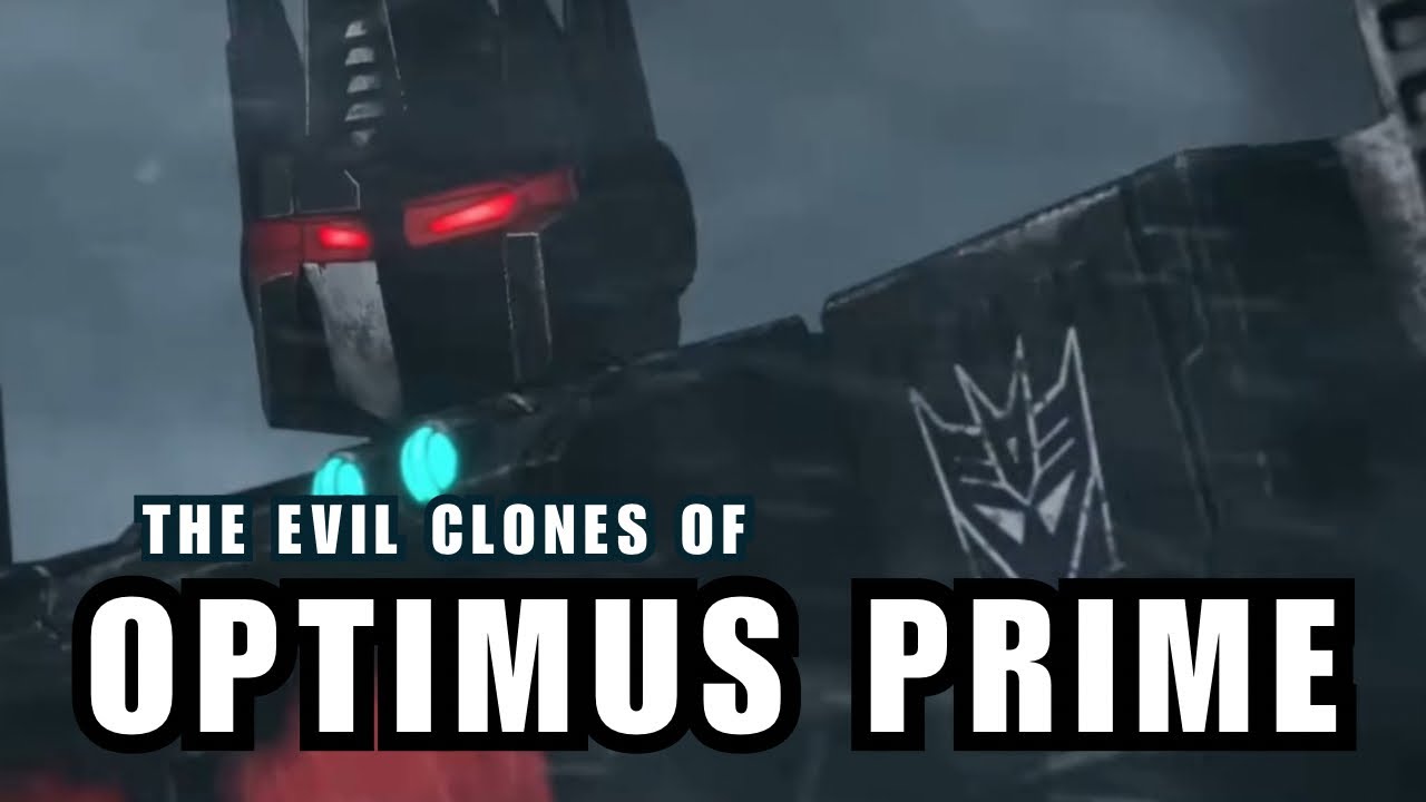 The Dark Side of Transformers: The Evil Clones of Optimus Prime - YouTube
