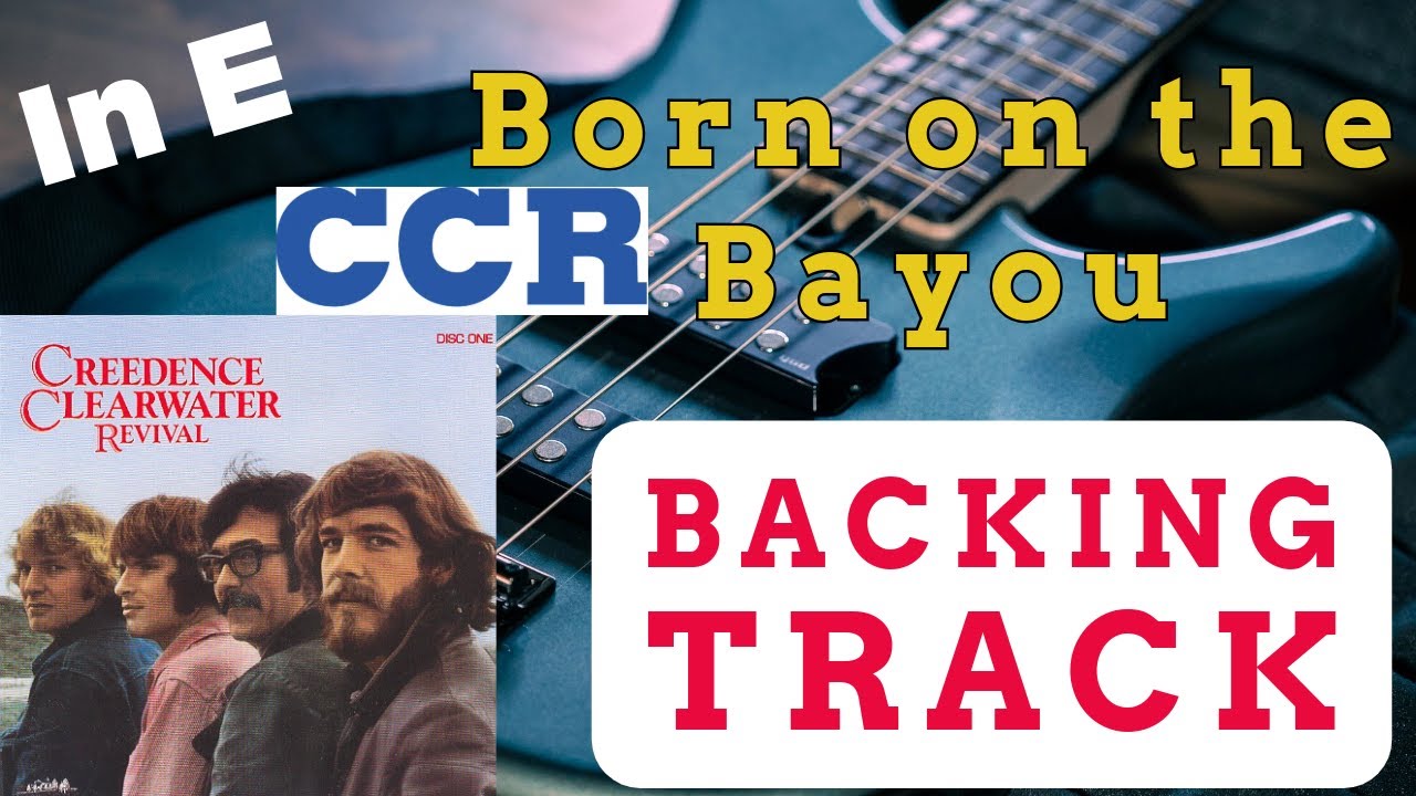 CCR Born on the Bayou Backing Track in E - Chords E7 D A - YouTube