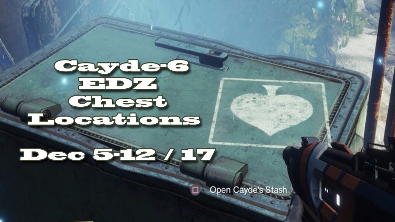 Cayde's Stash - Chest Locations - EDZ Earth - Dec5-Dec12 - YouTube