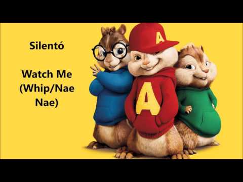 Silento - Watch Me (Whip/Nae-Nae) - Chipmunk Version