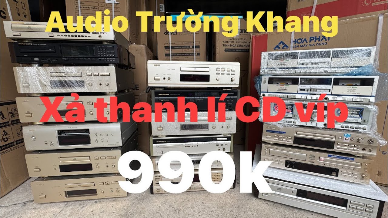 Em xả thanh lí loa | đầu đĩa vip 6 triệu thanh lí 990k | CD mâzn 72a ...