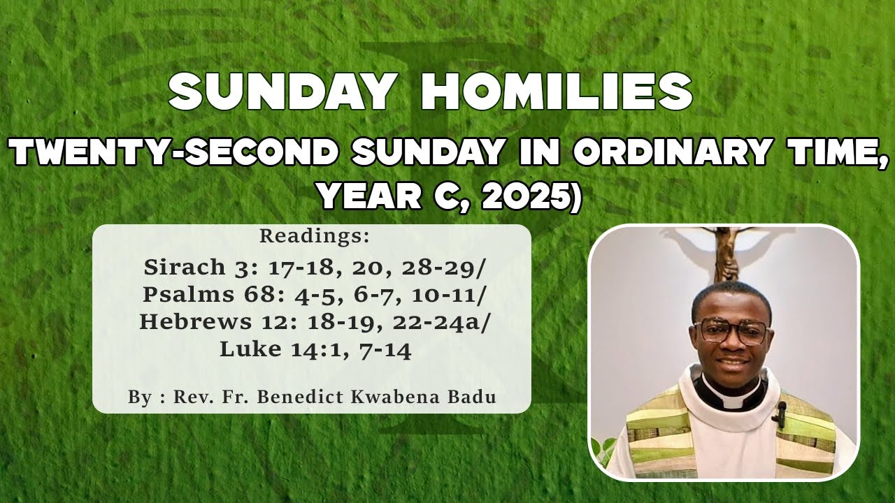TWENTY-SECOND SUNDAY IN ORDINARY TIME (YEAR C, 2025) - YouTube