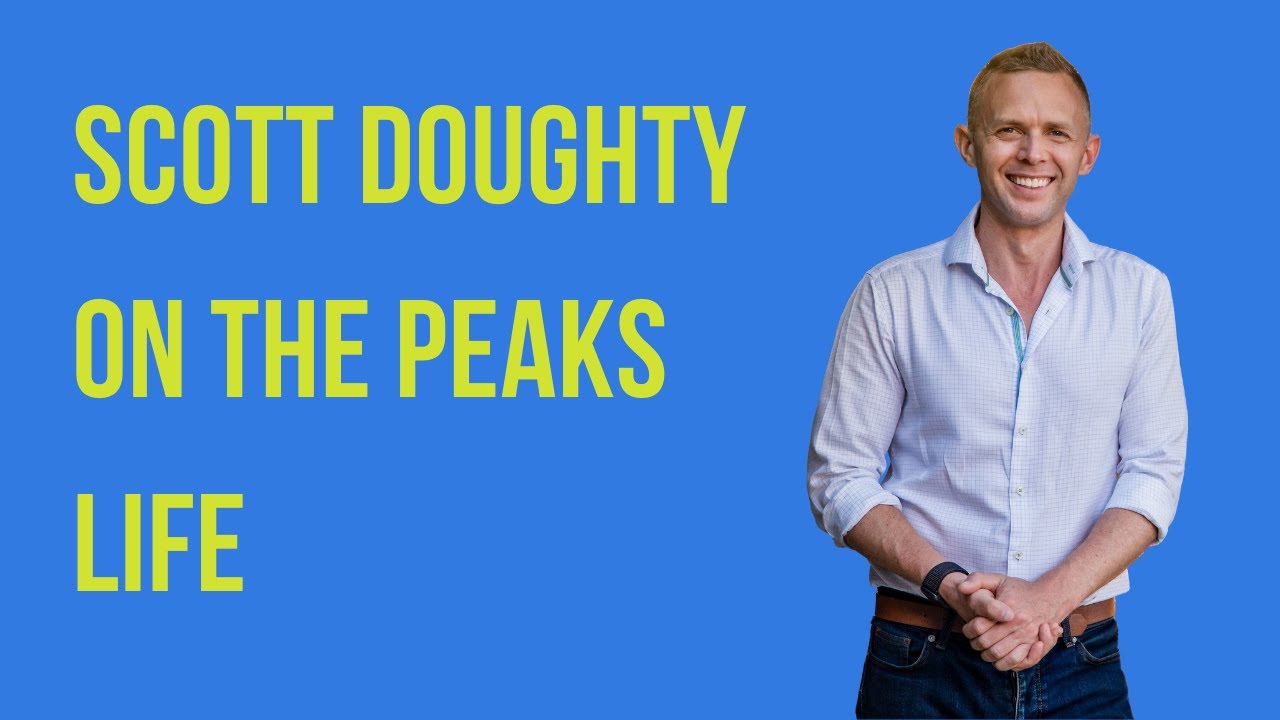 Scott Doughty on The PEAKS Life - YouTube