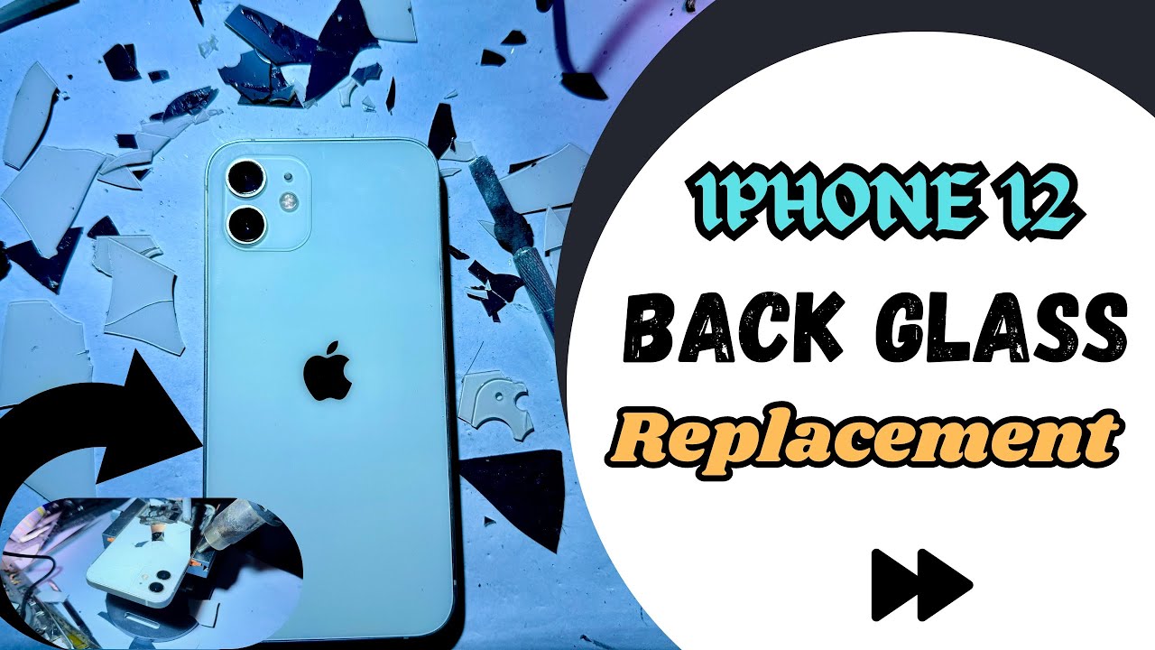 iPhone 12 Back Glass Replacement - YouTube