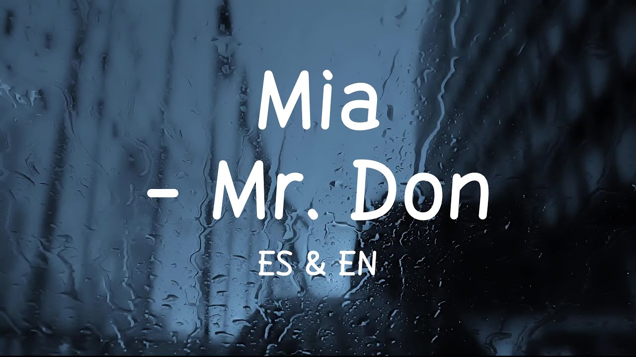 Mia - Mr. Don (Letra/Lyrics) with English Translation - YouTube