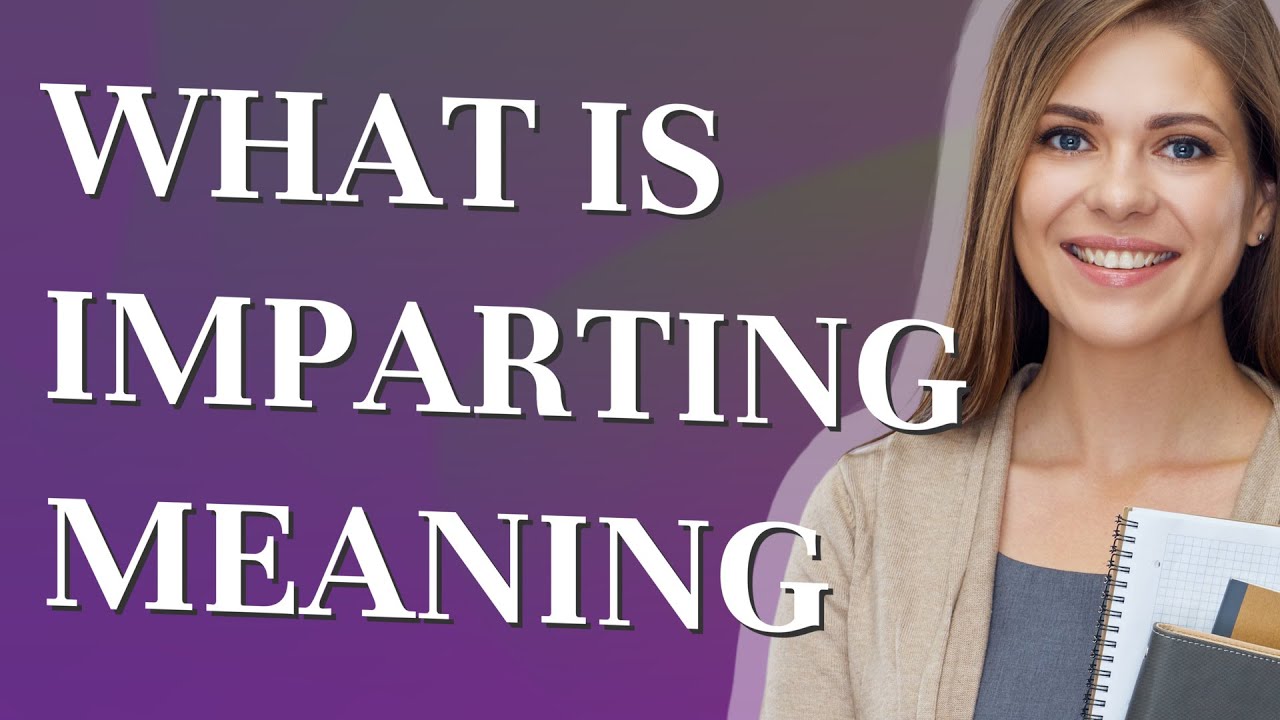 Imparting | meaning of Imparting - YouTube