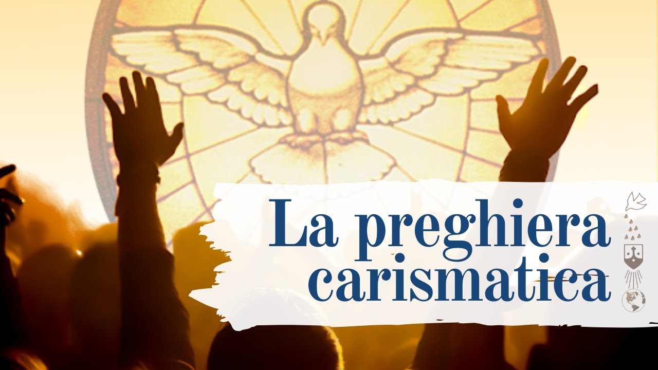 La Preghiera Carismatica - YouTube