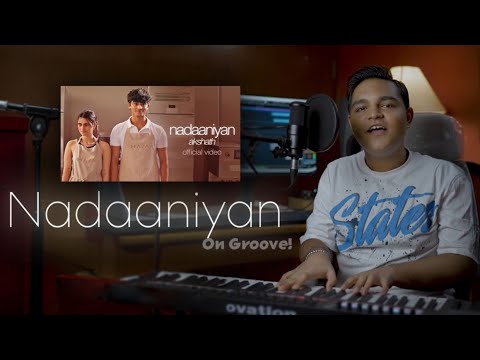 Nadaaniyan | On Groove | Cover By - Suvankar pal | Akshath Acharya ...
