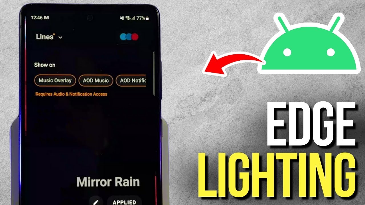 How to Set Up Awesome Edge Lighting for Music and Notifications on ...