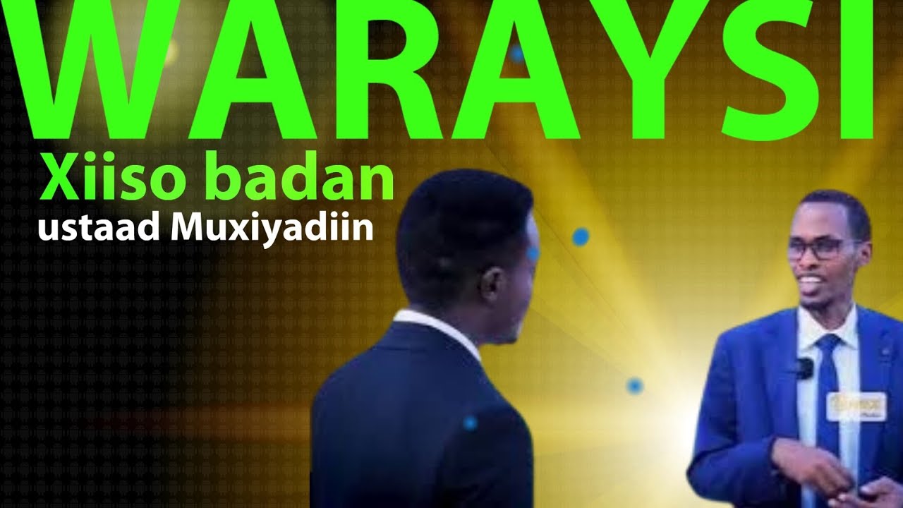 Waraysi Xiiso Badan Wasiir Muxiyadiin Cabdi Faarax #SUBSCRIBE - YouTube