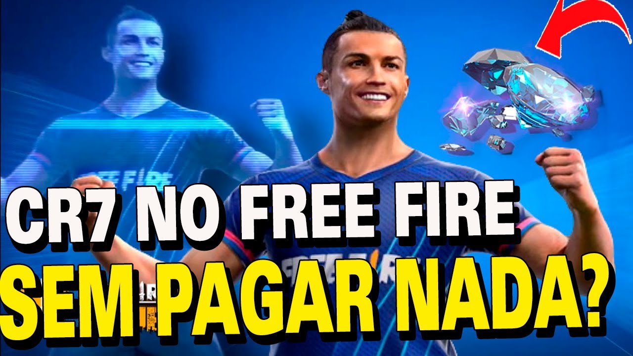 COMO CONSEGUIR O CR7 de GRAÇA NO FREE FIRE | TOTALMENTE GRÁTIS CR7 FF ...