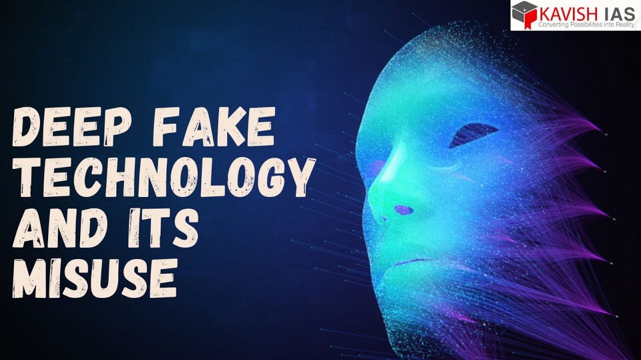 DEEP FAKE TECHNOLOGY || MISUSE OF ARTIFICIAL INTELLIGENCE || SCIENCE ...