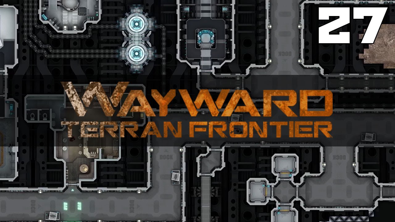Let's Play Wayward Terran Frontier Zero Falls / Wayward Terran Frontier ...