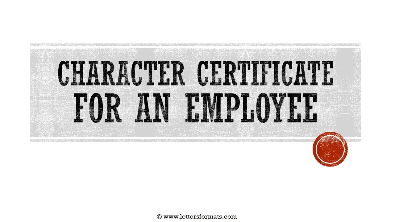 How To Write A Character Certificate For An Employee YouTube How To Write A Character Certificate For An Employee YouTube