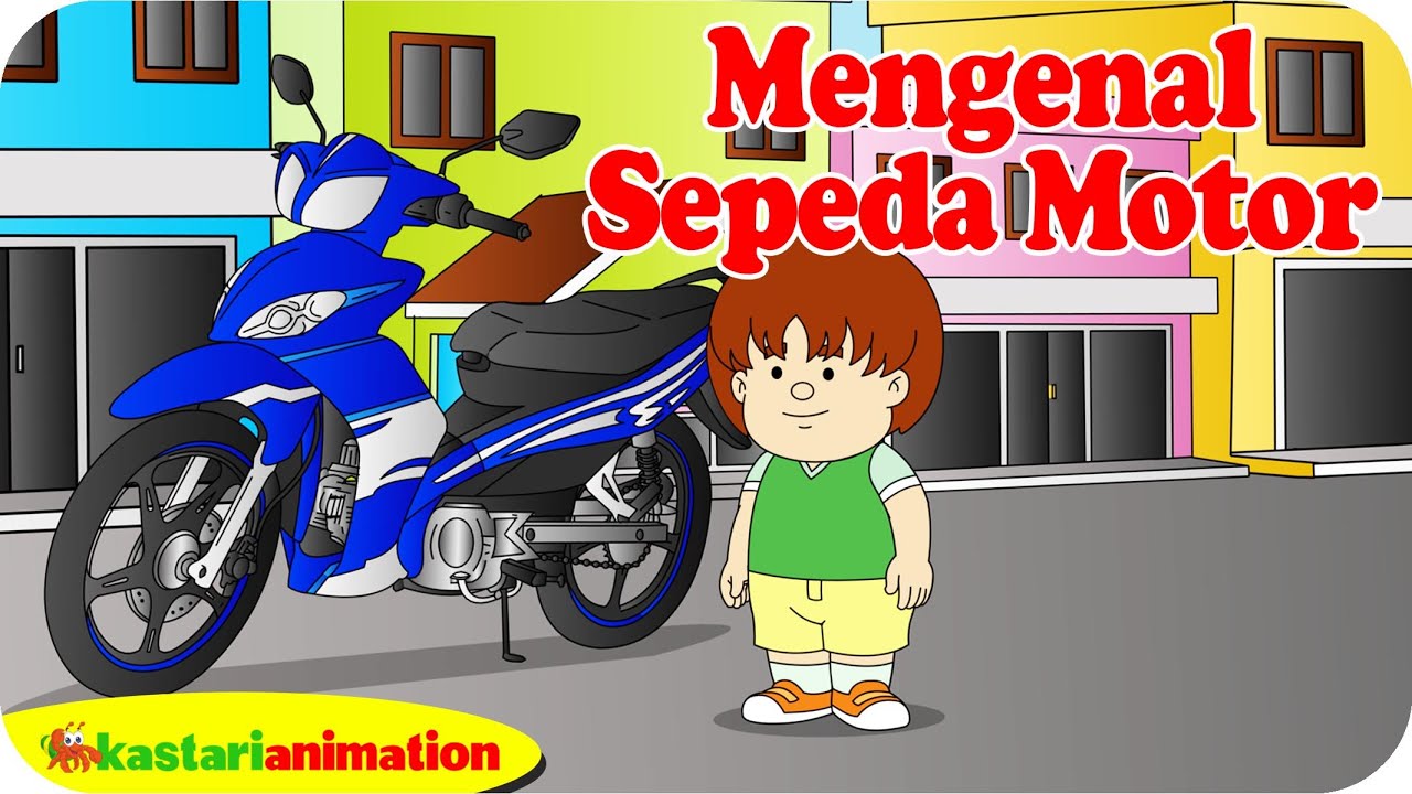 Mengenal Sepeda Motor bersama ella ello | Kastari Animation Official ...