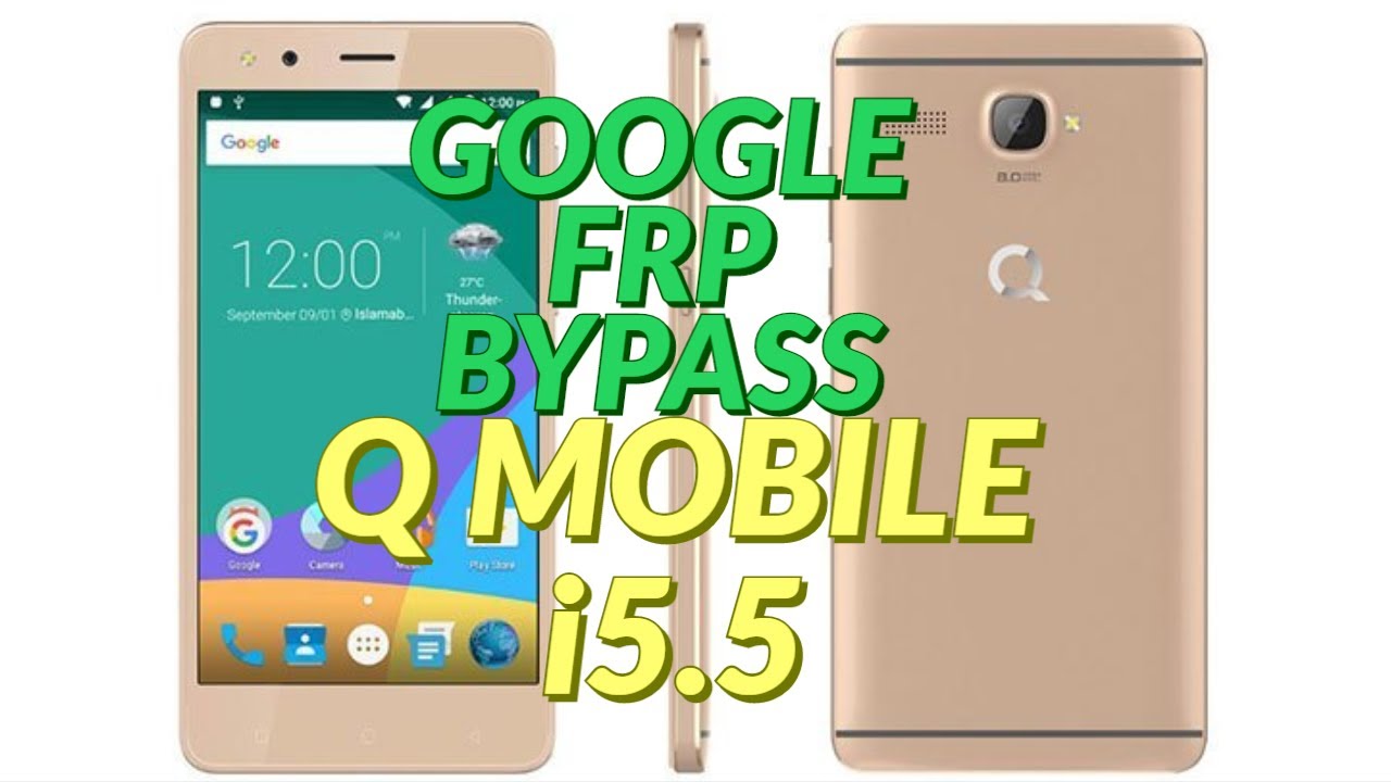 Q MOBILE i5.5 FRP BYPASS GOOGLE ACCOUNT MTK ANDROID 6.0 FRP BYPASS ...