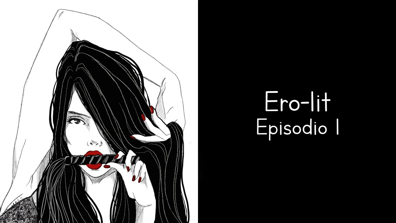 Ep 1 Ero Lit Youtube 1122