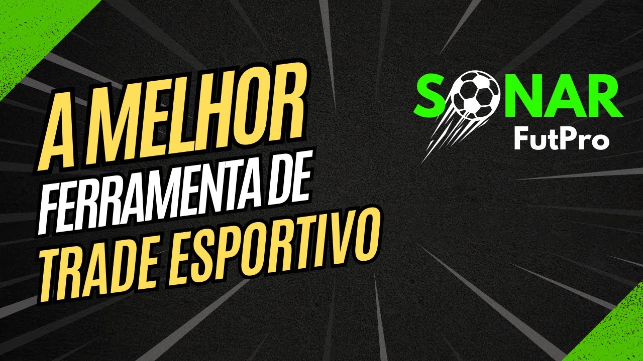 Sonar 2 0 - A Melhor Ferramenta para Trade Esportivo - YouTube