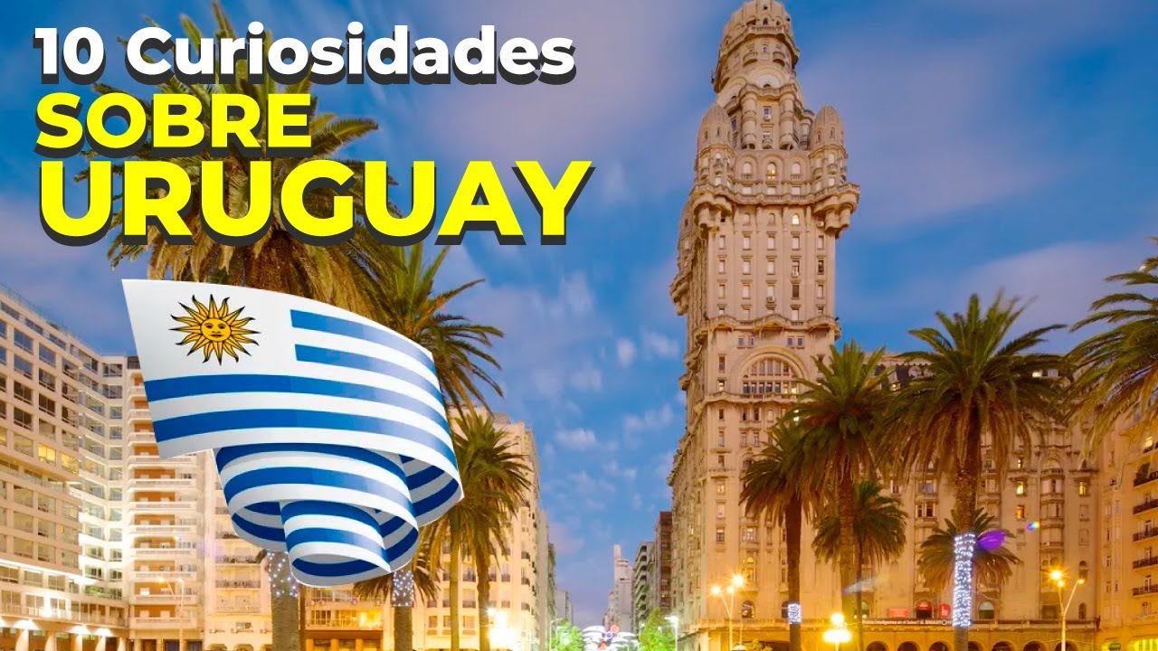 10 datos y curiosidades sobre Uruguay - YouTube
