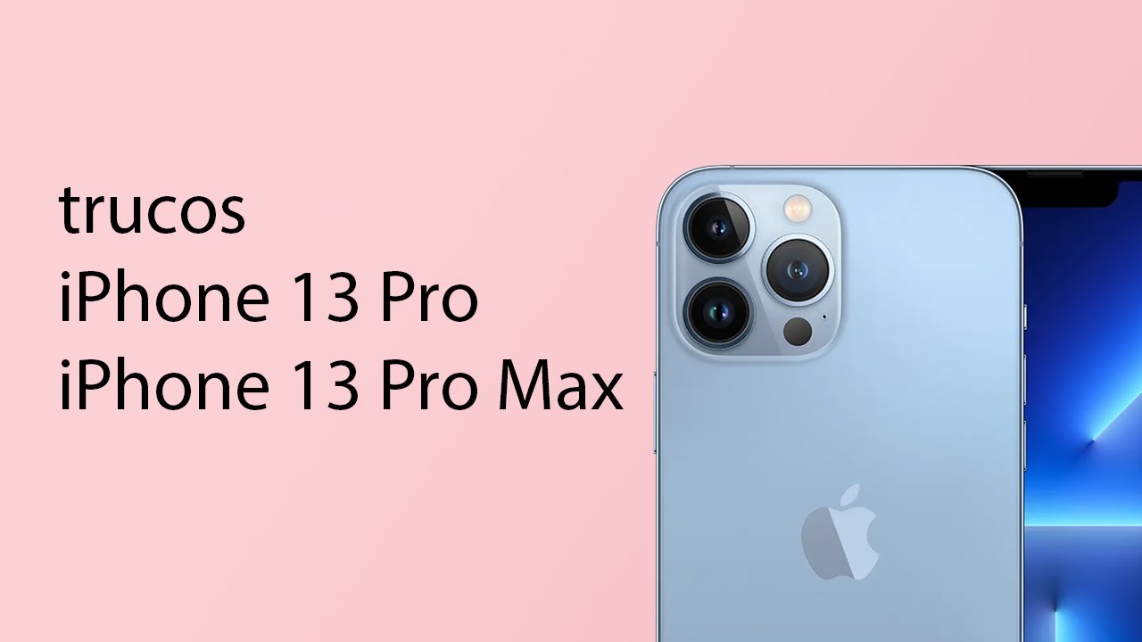 TRUCOS para TU IPHONE 13 PRO y IPHONE 13 PRO MAX - YouTube
