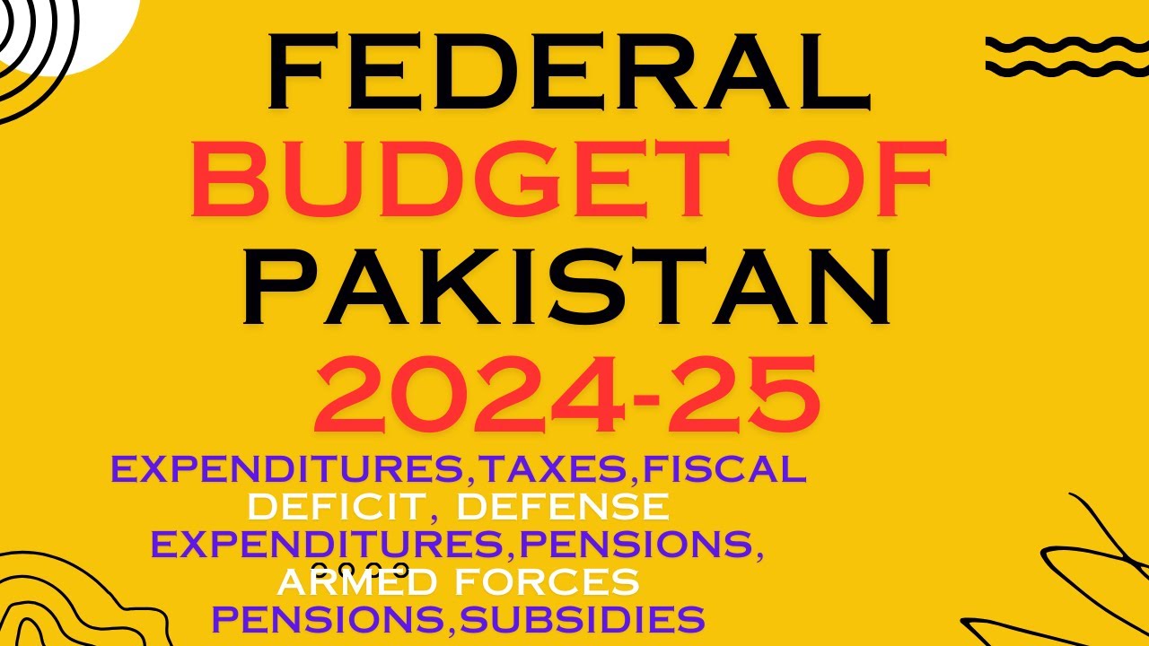 Federal Budget of Pakistan 2024-25 | Pakistan's budget 2024 - YouTube