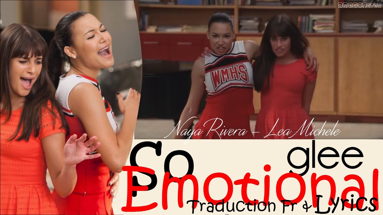 Glee - So Emotional Lyrics & Traduction Française (Full Performance ...