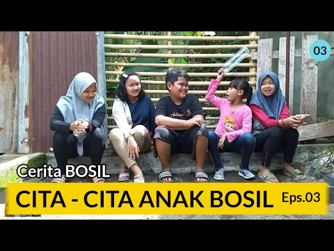 Cerita BOSIL Eps.03 - Cita\