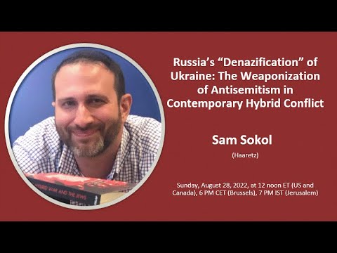 "Russia’s "Denazification" of Ukraine" - Sam Sokol - YouTube