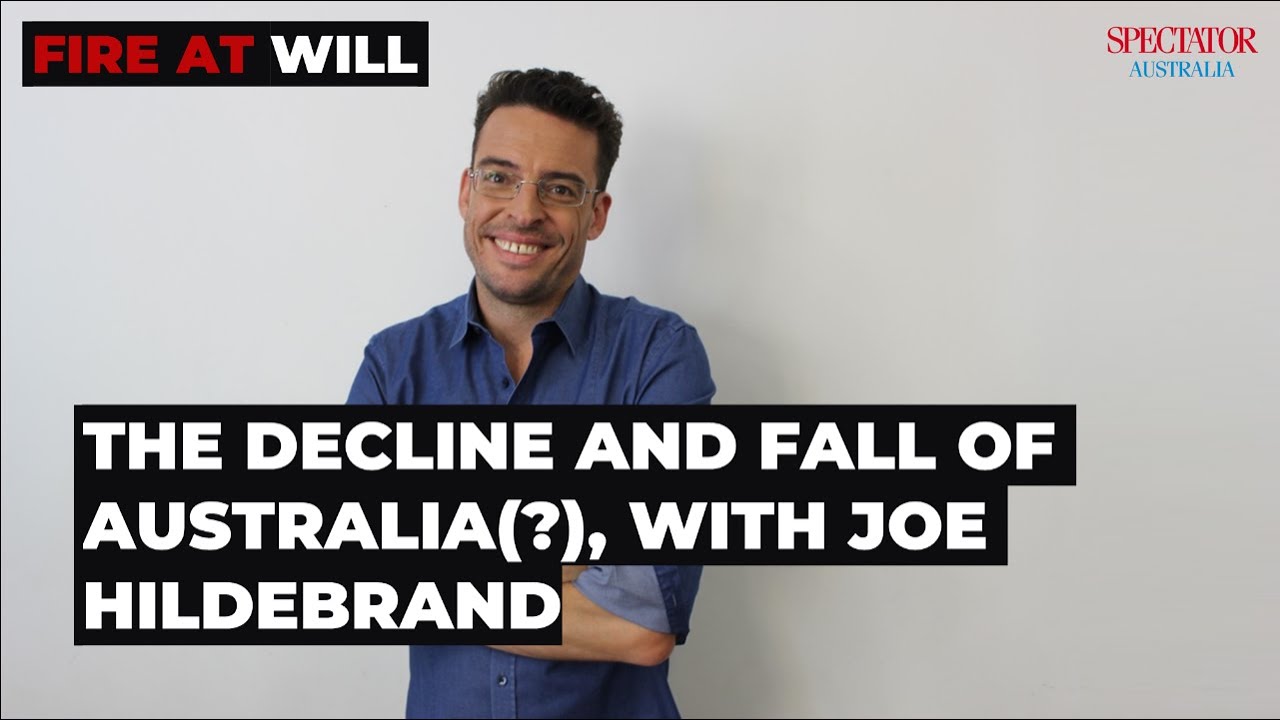 The decline and fall of Australia(?), with Joe Hildebrand - YouTube