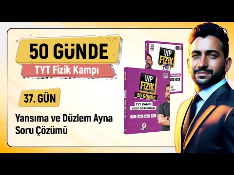 Düzlem ayna soru çözümü | 37.Gün | 2025 TYT Fizik kampı