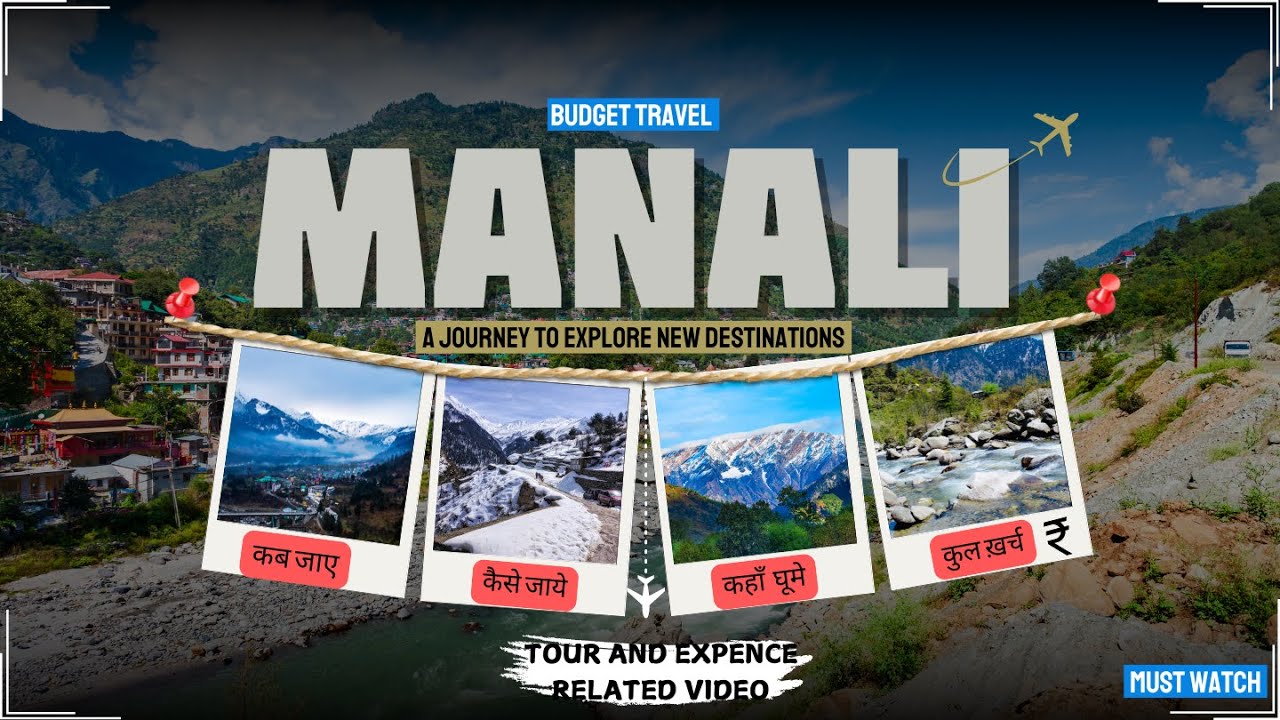 Manali Budget Tour Plan2024 |Manali Tour Guide | Manali Tourist Places ...