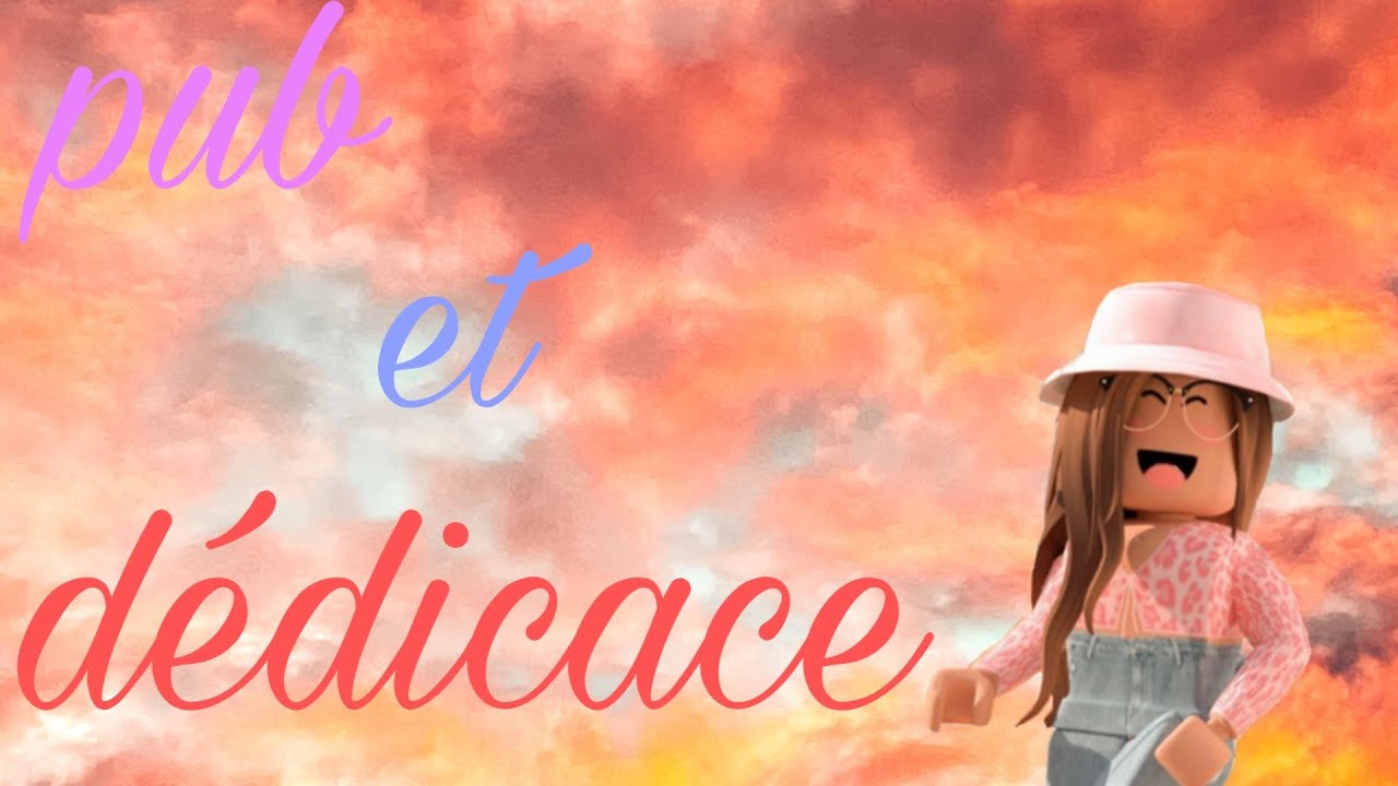 Pub pour une chaine et dedicace a une super amie ^^ - YouTube