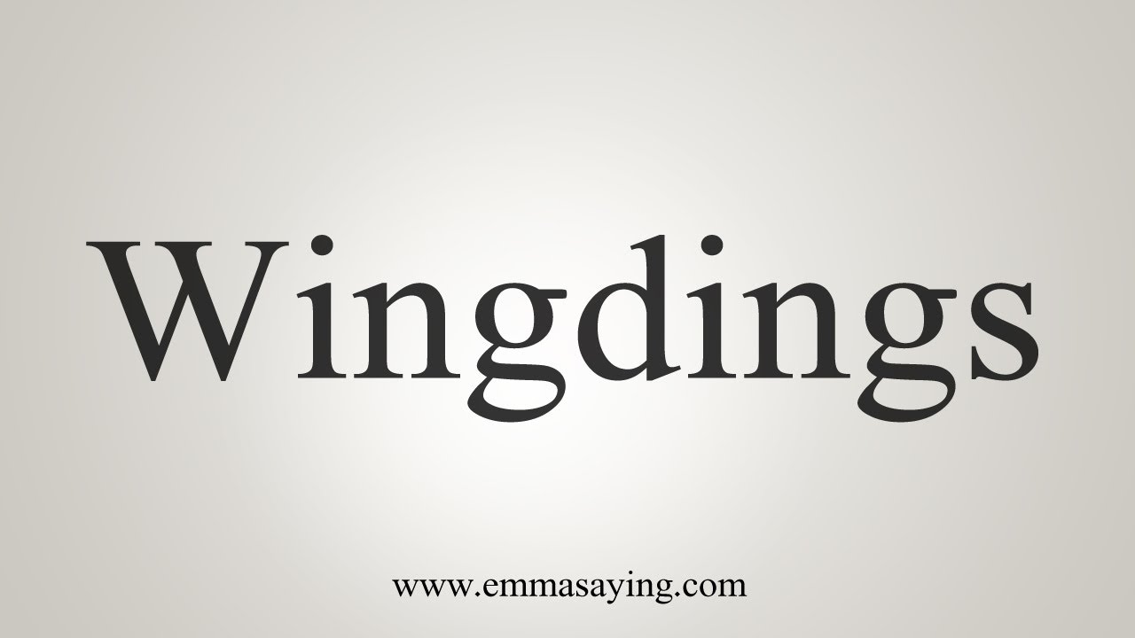 How To Say Wingdings - YouTube