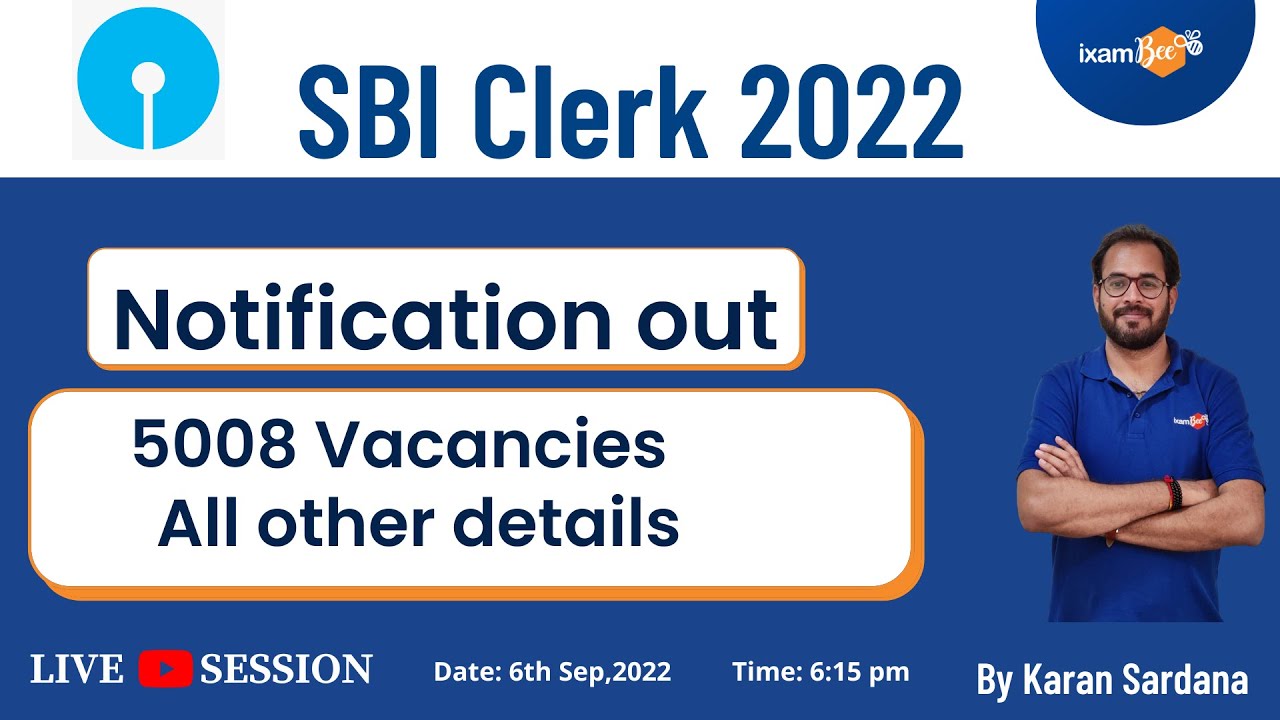 SBI Clerk 2022 Notification out | 5008 Vacancies | Eligibility and All ...