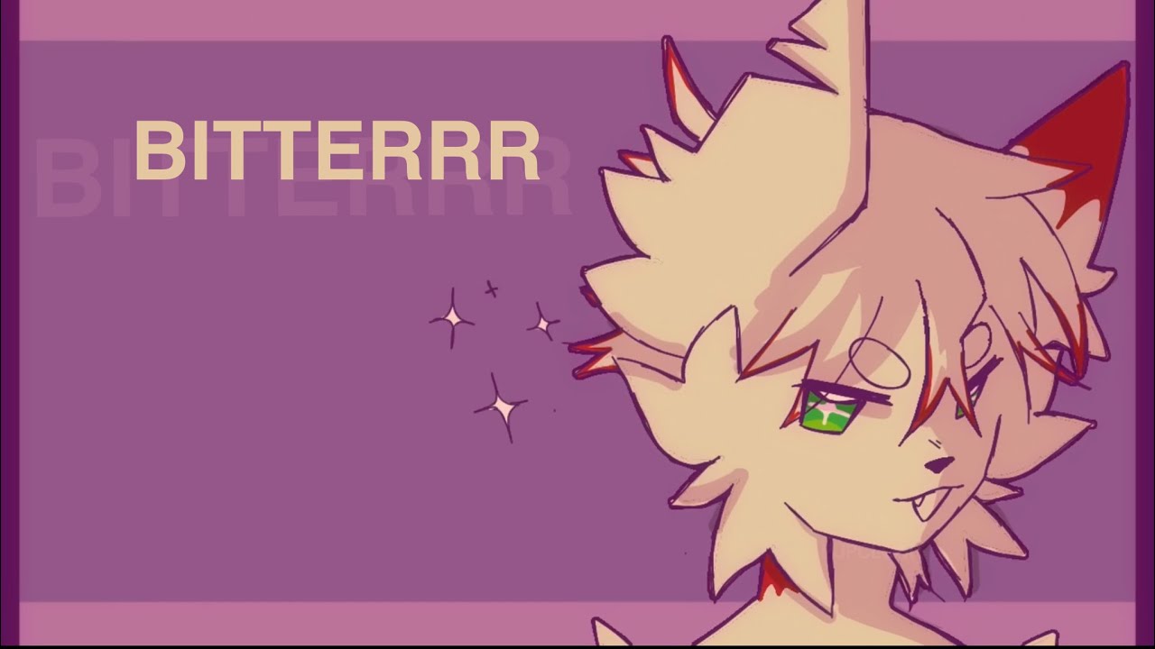BITTER // animation meme - YouTube