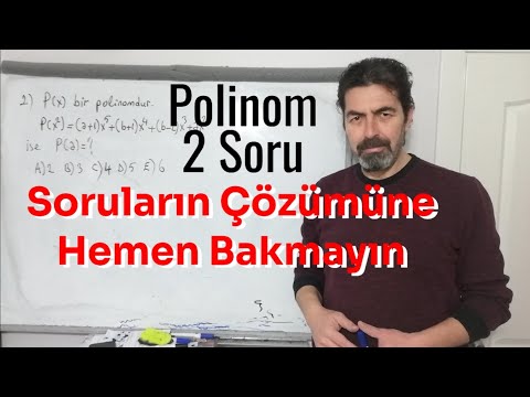 Soruların Çözümüne Hemen Bakmayın / Polinom 2 Soru / 2025 Ayt