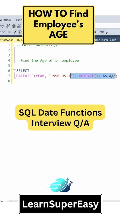 How To Find The Age Of Employee In Sql Sql Datediff Function Sql Sqlqueries Coding