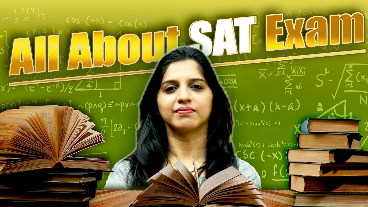🔥 All About SAT Exam Details | Eligibility | Fees | SAT Preparation ...